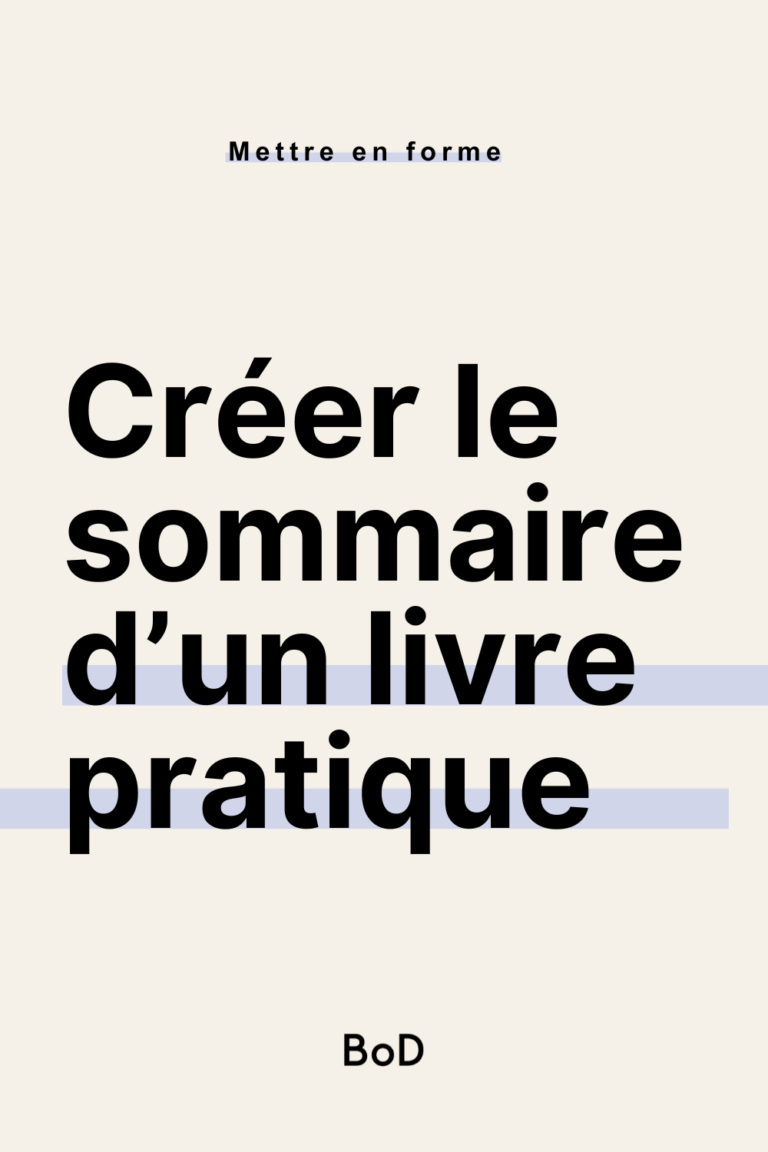Créer un sommaire efficace pour un livre pratique - BoD.fr